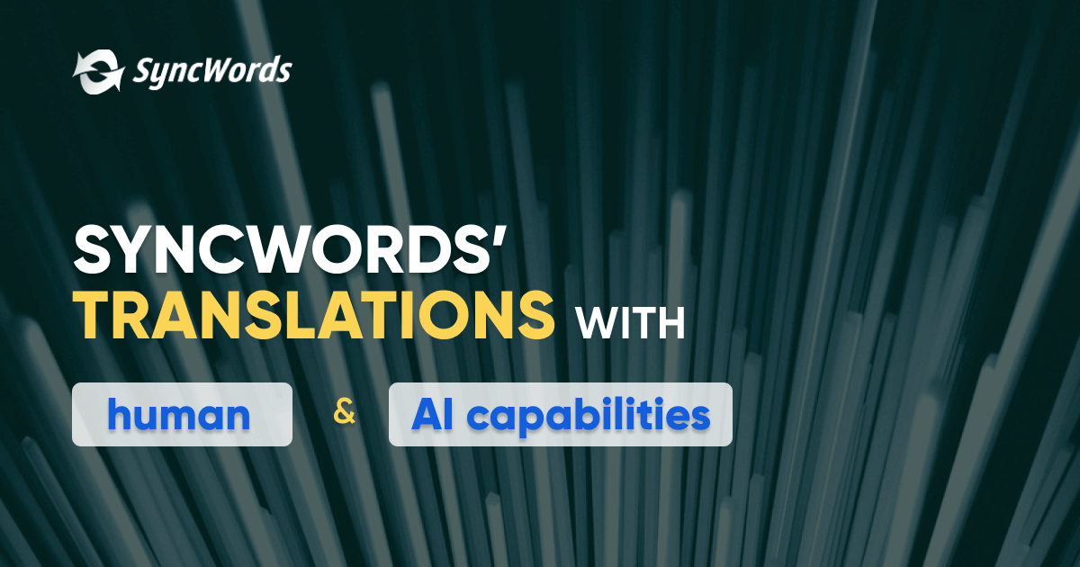 SyncWords Complements Its Machine Translations With Human and AI Capabilities